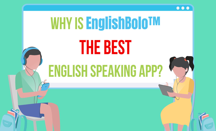 Why Is EnglishBolo™ the Best English Speaking App?